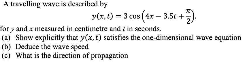 Solved A travelling wave is described by | Chegg.com