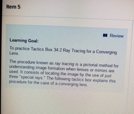 Solved Item 5 Review Learning Goal: To practice Tactics Box | Chegg.com