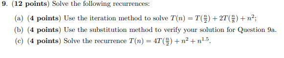 Solved 9. (12 points) Solve the following recurrences: (a) | Chegg.com