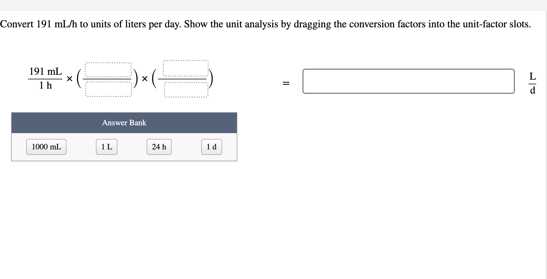 Solved Convert 191mLh ﻿to units of liters per day. Show the | Chegg.com