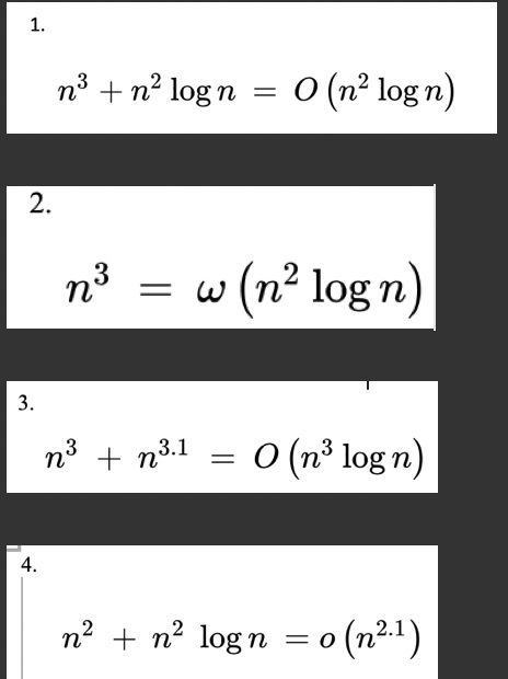 Solved 1. n° + n2 log n 0 (n² log n) 2. n3 = W w (n? log n) | Chegg.com