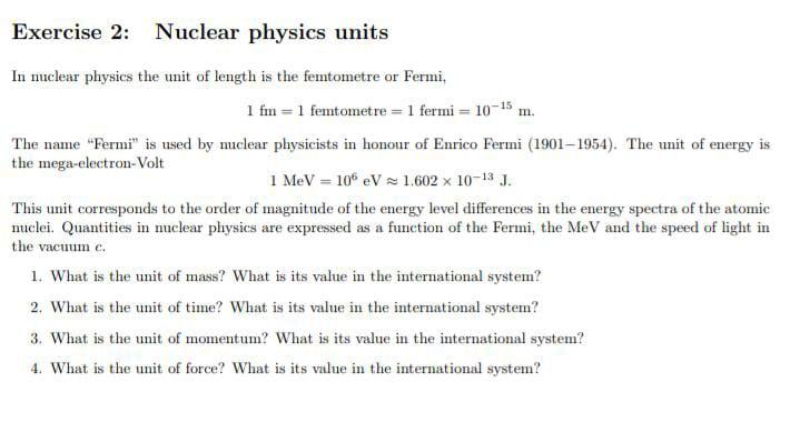 Solved Exercise 2: Nuclear physics units In nuclear physics | Chegg.com