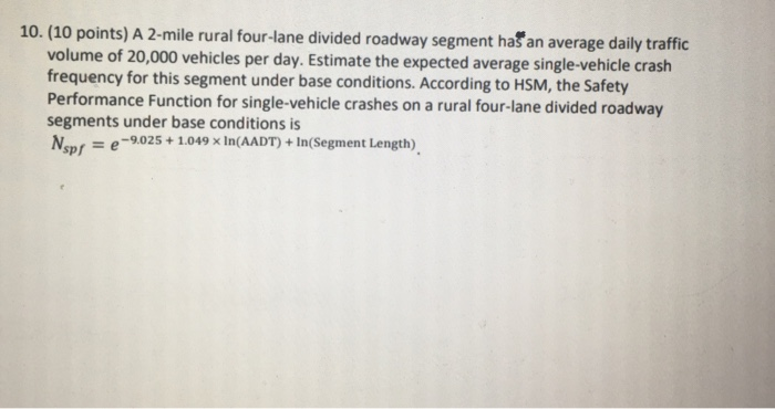 Solved 0 points) A 2-mile rural four-lane divided roadway | Chegg.com