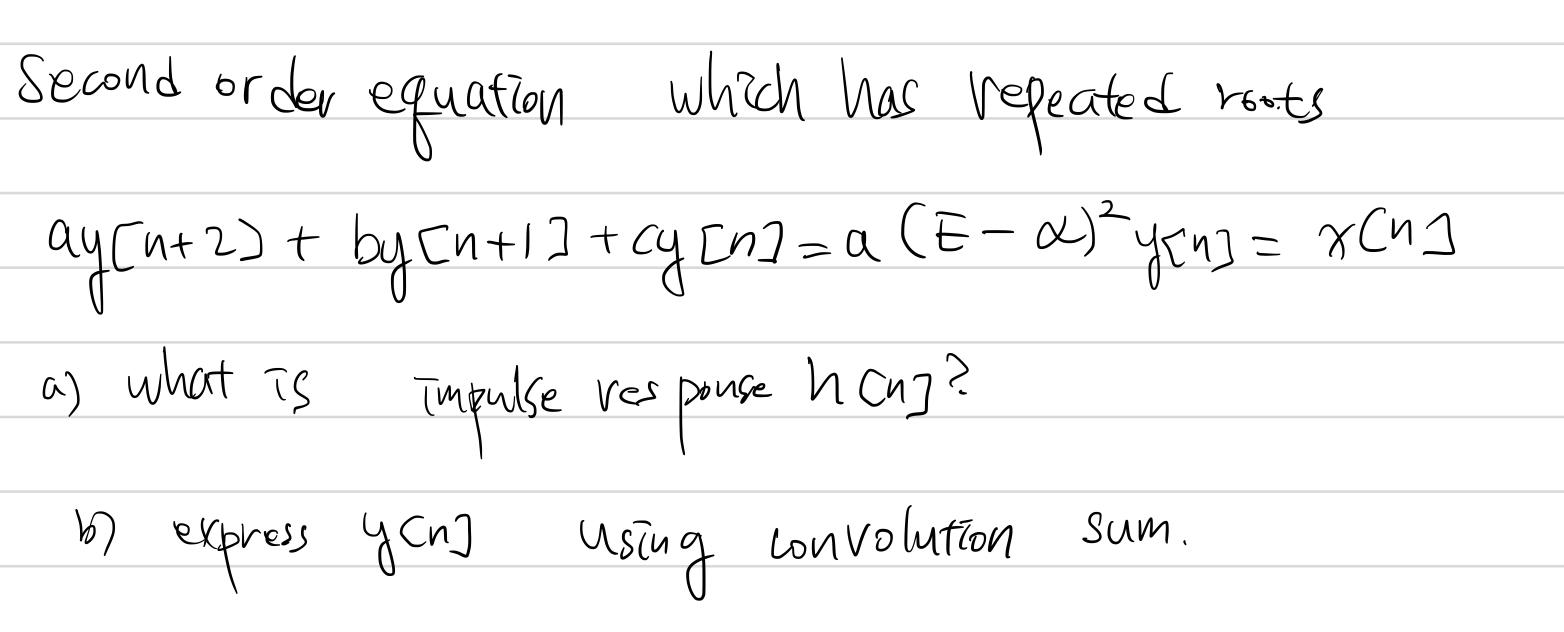 Solved Second order equation which has repeated roots и+ 2) | Chegg.com