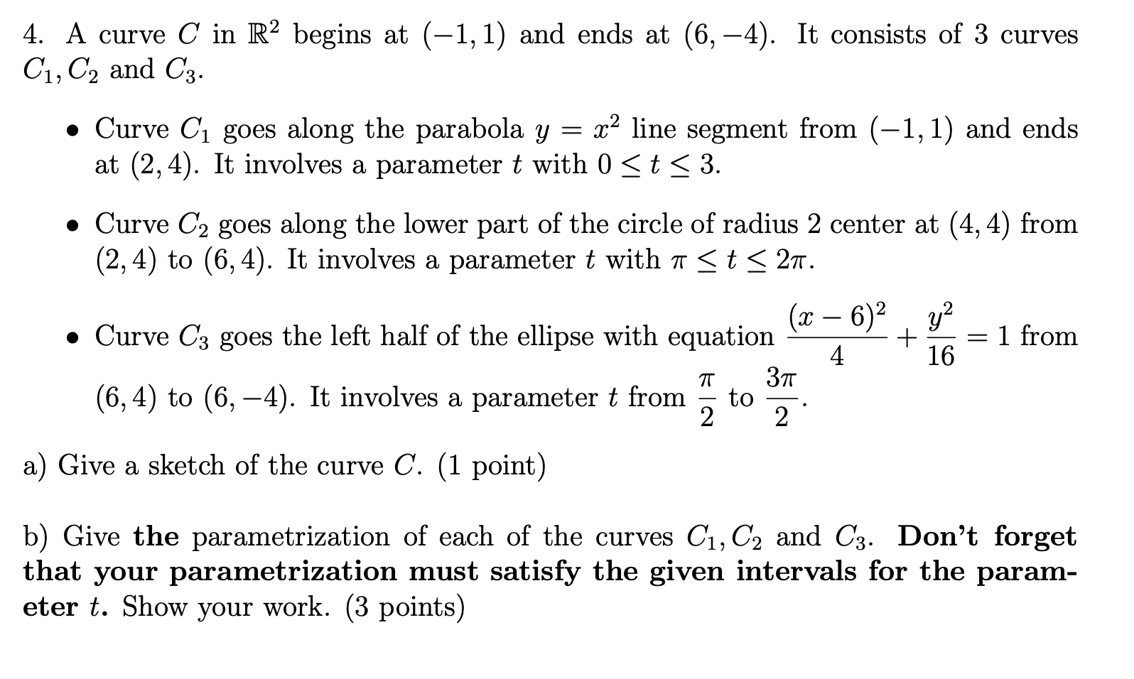 Solved 4. A curve C in R2 begins at (-1, 1) and ends at | Chegg.com