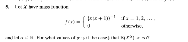 Solved 5. Let X have mass function f(x)={{x(x+1)}−10 if | Chegg.com Solved 5. Let X have mass function f(x)={{x(x+1)}−10 if | Chegg.com