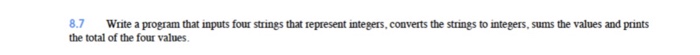 Solved 87 Write A Program That Inputs Four Strings That 3187