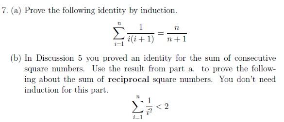 Solved 7. (a) Prove the following identity by induction. | Chegg.com