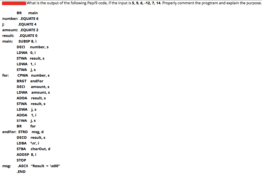 What is the output of the following Pep/9 code, if | Chegg.com