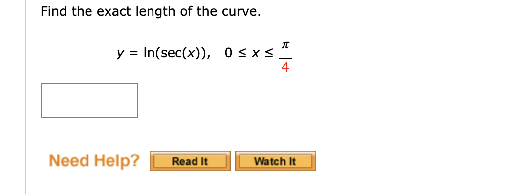 Solved Find the exact length of the curve. y = In(sec(x)), | Chegg.com