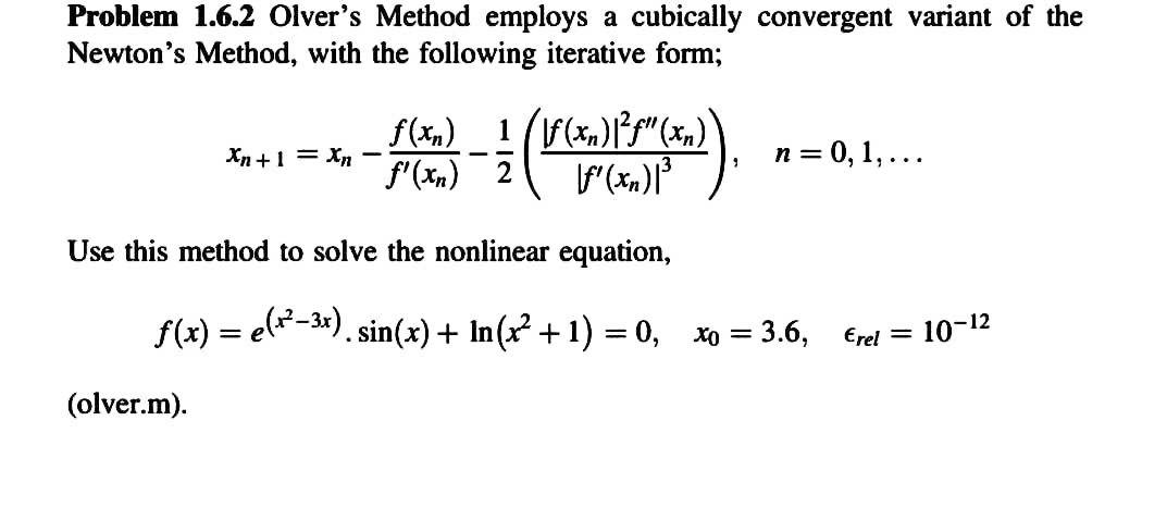 Solved Problem 1.6.2 Olver's Method employs a cubically | Chegg.com