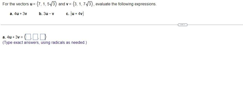 Solved For the vectors u= 7,1,53 and v= 3,1,73 , evaluate | Chegg.com