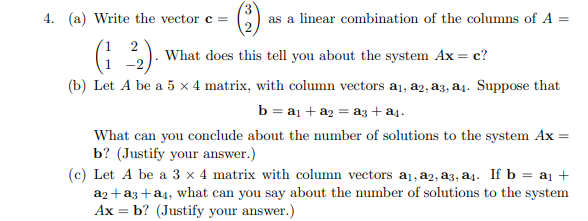 Solved 4. (a) Write the vector c = () ( > as a linear | Chegg.com