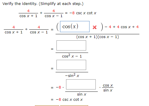 Solved Verify the identity. (Simplify at each step.) 4 4 cos | Chegg.com
