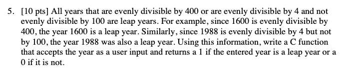 Solved [10 pts] All years that are evenly divisible by 400 | Chegg.com