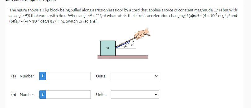 Solved The figure shows a 7 kg block being pulled along a | Chegg.com