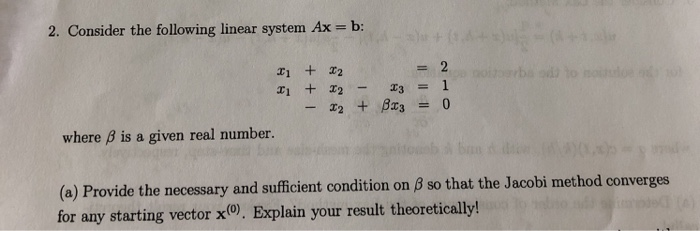 Solved 2. Consider the following linear system Ax = b: where | Chegg.com