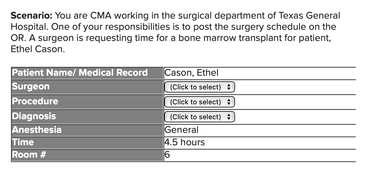 Solved Scenario: You are CMA working in the surgical | Chegg.com