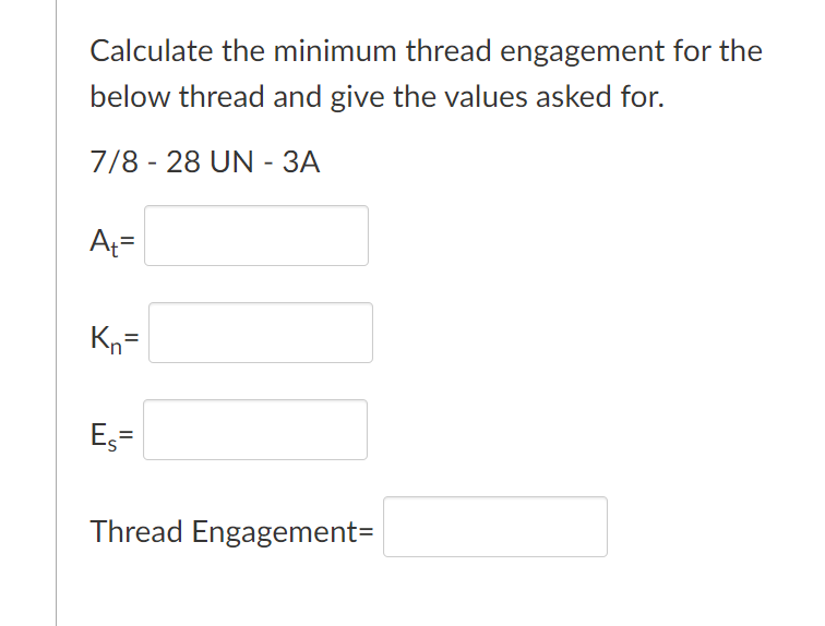 Solved Calculate the minimum thread engagement for thebelow | Chegg.com
