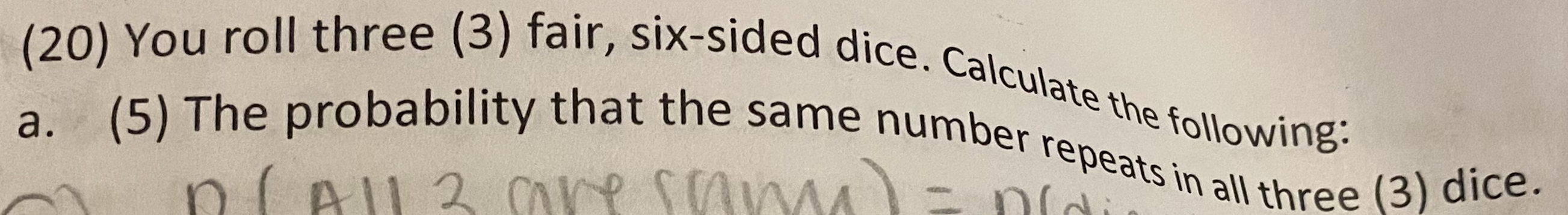you roll three (3) ﻿fair, six-sided dice. Calculate | Chegg.com