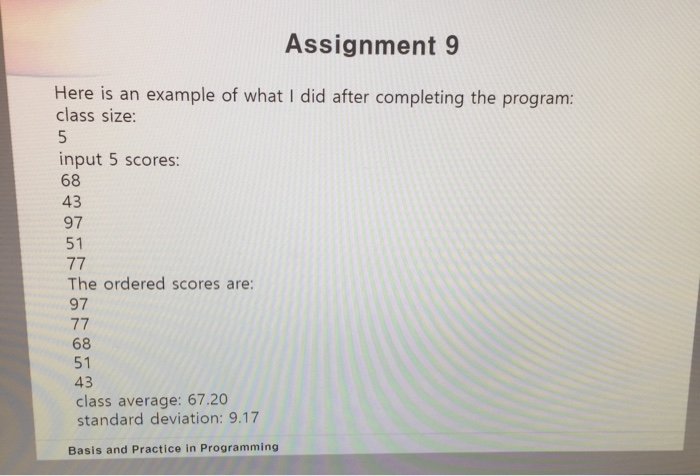 Solved Assignment 9 Practice 9: Sorting student scores Write | Chegg.com