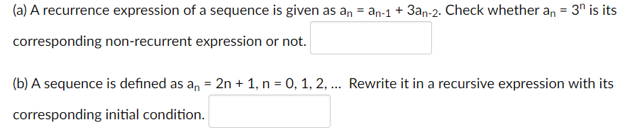 Solved (a) A recurrence expression of a sequence is given as | Chegg.com