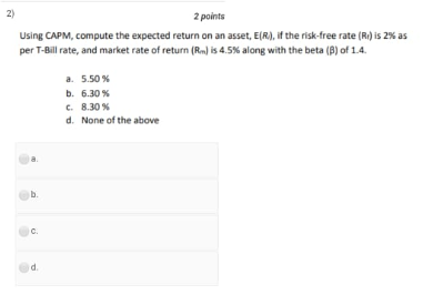 Solved 2) 2 points Using CAPM, compute the expected return | Chegg.com