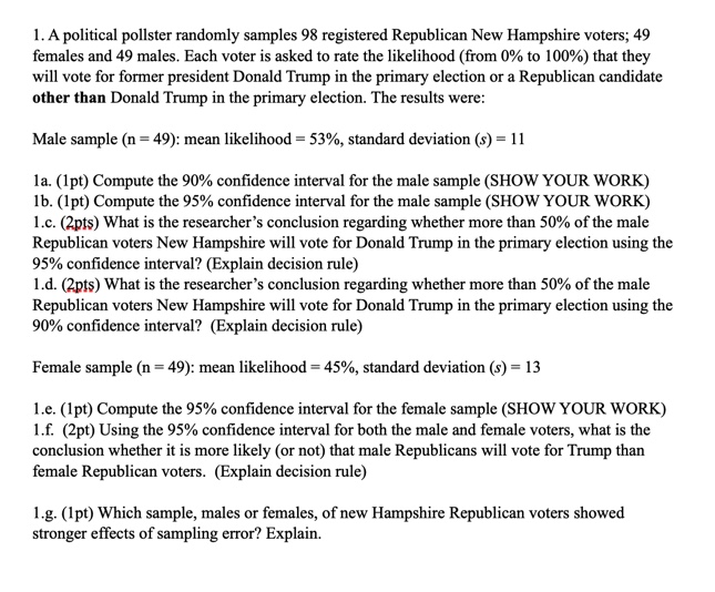1. A political pollster randomly samples 98 | Chegg.com