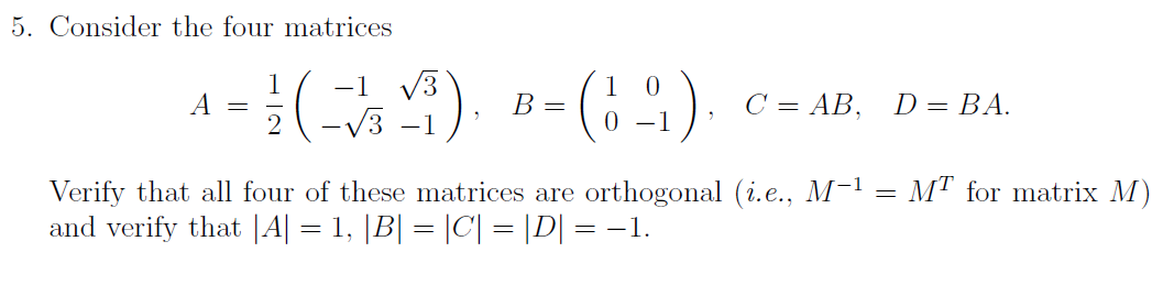 Solved 5. Consider the four matrices A = -(1-7). «-(: -1) C= | Chegg.com