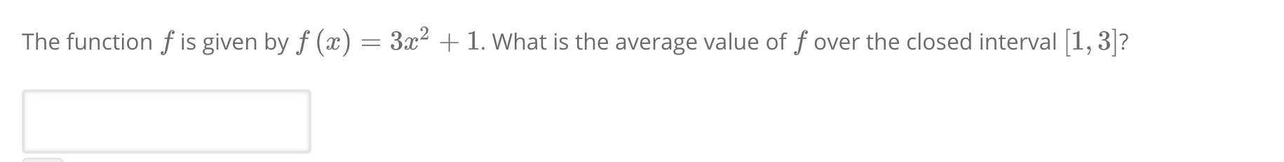 Solved The function f is given by f(x)=3x2+1. What is the | Chegg.com