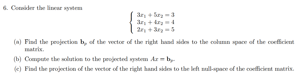 Solved 6. Consider the linear system | Chegg.com