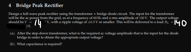 Solved 4 Bridge Peak Rectifier Design a full-wave peak | Chegg.com