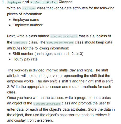 Solved 1. Employee and ProductionWorker Classes Write an | Chegg.com