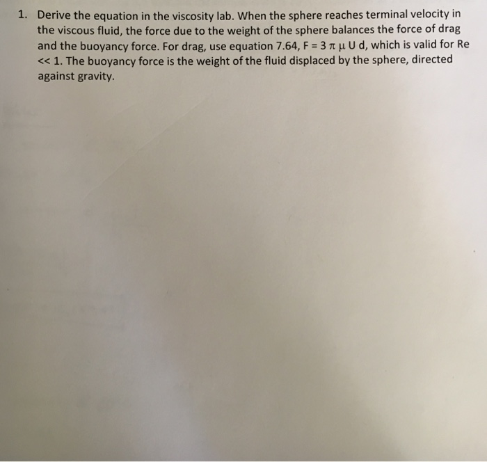Solved Derive the equation in the viscosity lab. When the | Chegg.com