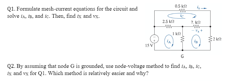 Solved Q1. Formulate mesh-current equations for the circuit | Chegg.com