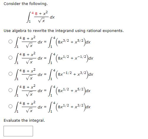 Solved Consider the following. 48+ + x2 dx Use algebra to | Chegg.com