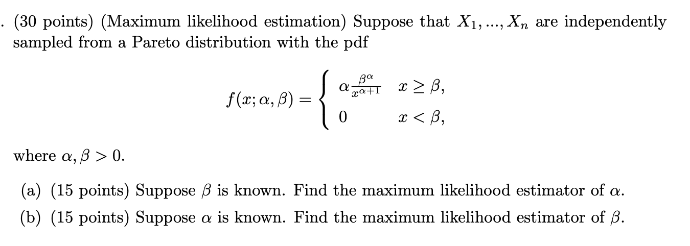 Solved (30 points) (Maximum likelihood estimation) Suppose | Chegg.com