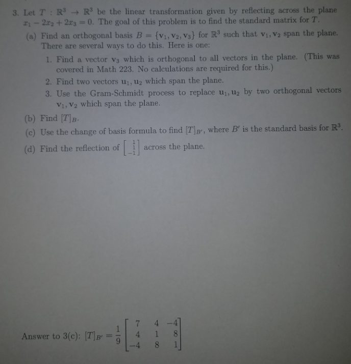 Solved 3. Let T : R + R$ be the linear transformation given | Chegg.com