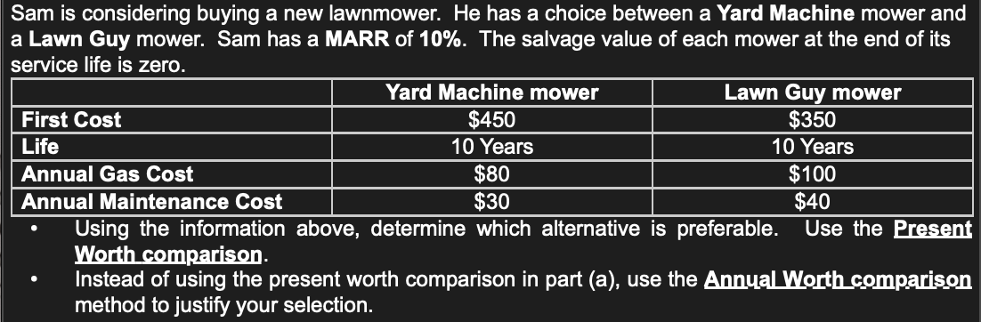 Solved Sam is considering buying a new lawnmower. He has a | Chegg.com