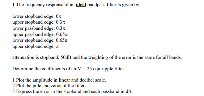 Solved 1 The frequency response of an ideal bandpass filter | Chegg.com