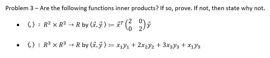 Solved Problem 3 - Are the following functions inner | Chegg.com