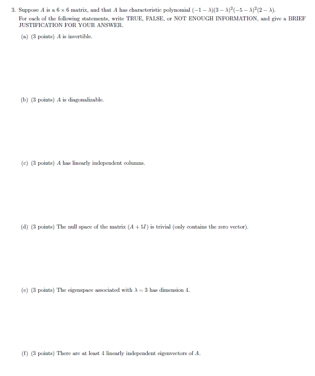 Solved 3. Suppose A is a 6 x 6 matrix, and that A has | Chegg.com