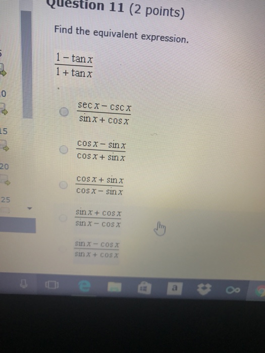 Solved QUestion 11 (2 points) Find the equivalent | Chegg.com