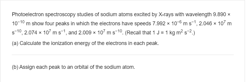 Solved 2 Photoelectron spectroscopy studies of sodium atoms | Chegg.com