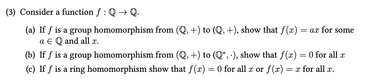 Solved 3) Consider a function f:Q→Q. (a) If f is a group | Chegg.com