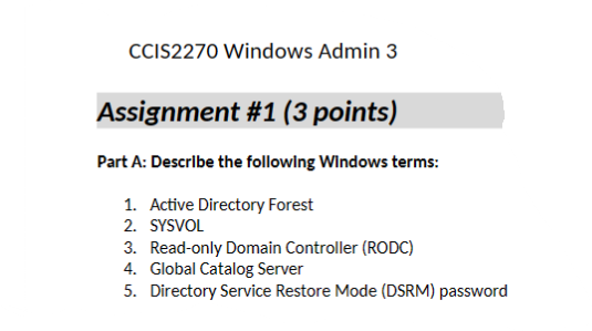 [Solved]: Part A: Describe the following WIndows terms: 1.