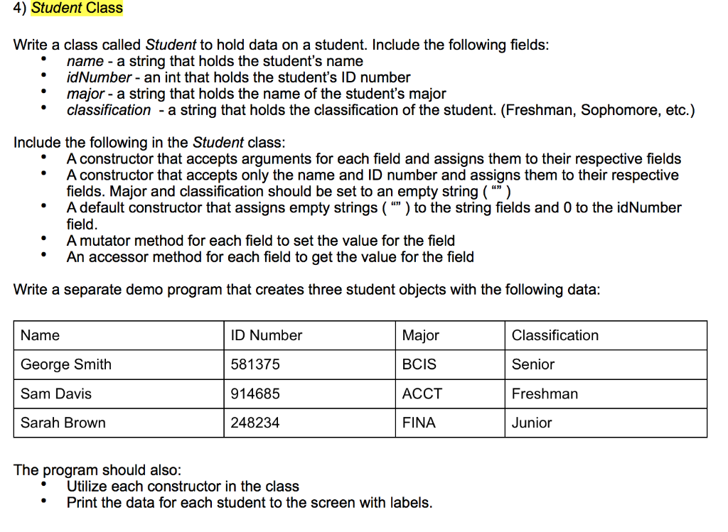 Solved 4) Student Class Write a class called Student to hold | Chegg.com
