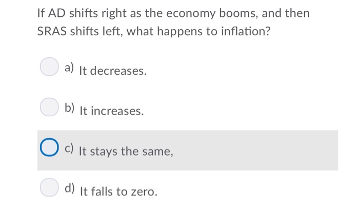 Solved If AD shifts right as the economy booms, and then | Chegg.com