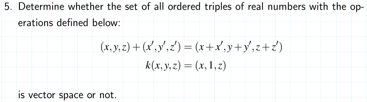 Solved 5. Determine whether the set of all ordered triples | Chegg.com