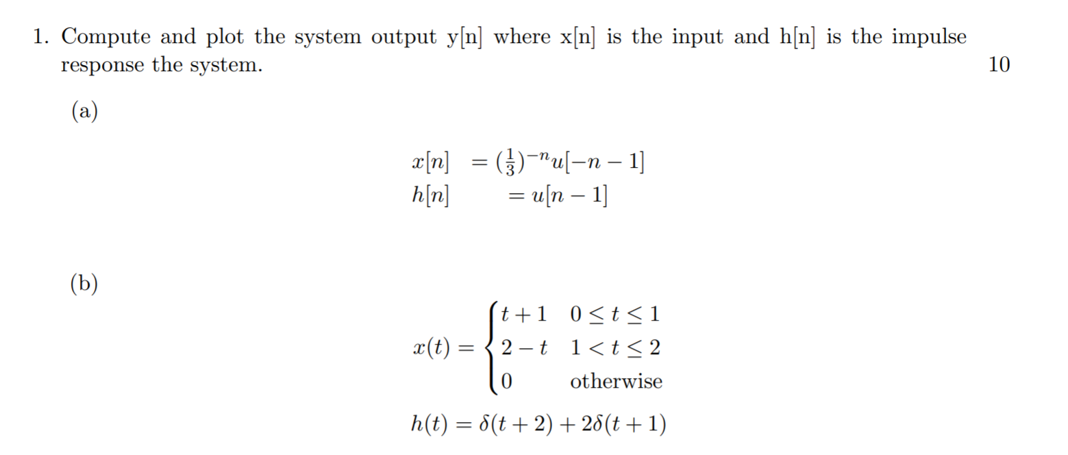 Solved 1. Compute and plot the system output y[n] where x[n] | Chegg.com